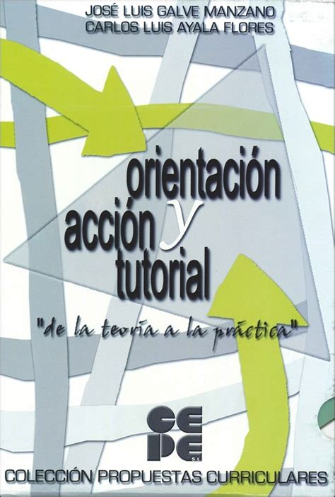 Orientación Y Acción Tutorial De La Teoría A La Práctica José L Ga