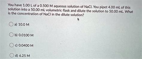 solved you have 1 00 l of a 0 500 m aqueous solution of nacl you
