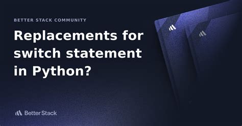 python switch case alternatives best options