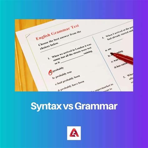Syntax Vs Grammar Difference And Comparison
