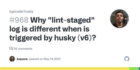 Why Lint Staged Log Is Different When Is Triggered By Husky V Issue Typicode