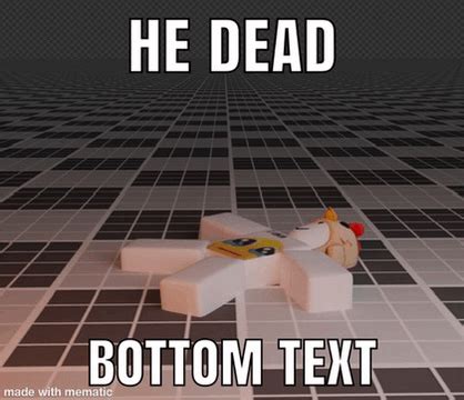 He Dead Meme He Dead Ищите  файлы и обменивайтесь ими