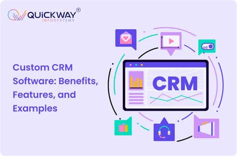 Custom Crm Software Key Benefits Features And Examples