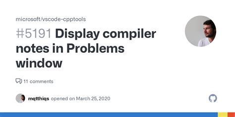 Display Compiler Notes In Problems Window · Issue 5191 · Microsoftvscode Cpptools · Github
