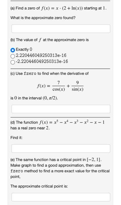 solved a find a zero of f x x⋅ 2 ln x starting at 1