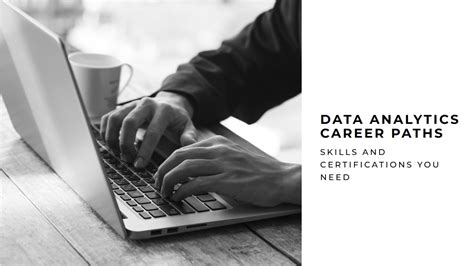 Career Paths In Data Analytics Skills And Certifications You Need