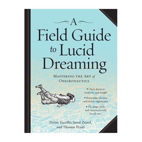 A Field Guide To Lucid Dreaming By Dylan Tuccillo Esalen Bookstore