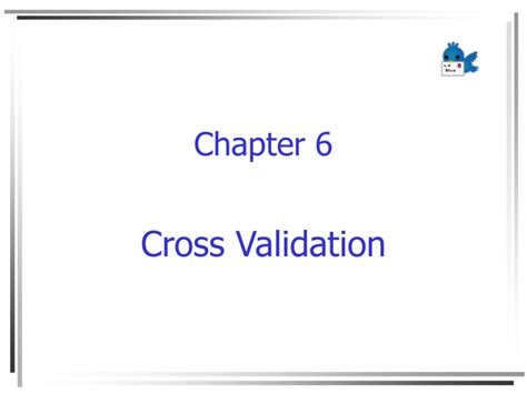 Chapter 6 Cross Validation