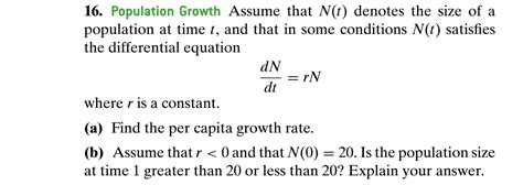 Solved 16 Population Growth Assume That N T Denotes The