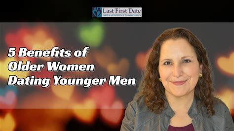 5 Benefits Of Older Women Dating Younger Men Youtube