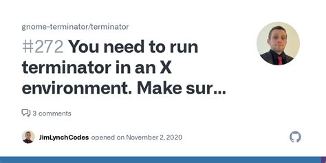 You Need To Run Terminator In An X Environment Make Sure DISPLAY Is Properly Set Issue