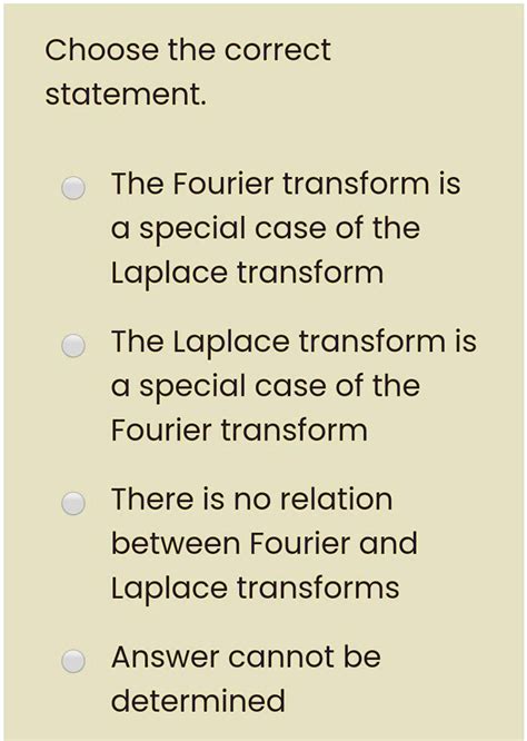 Get Answer Choose The Correct Statement The Fourier Transform Is A