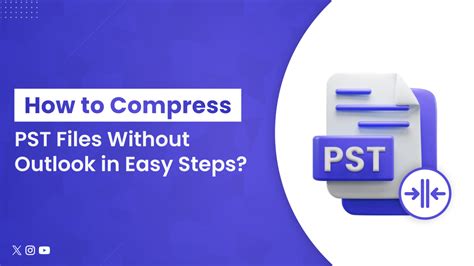 How To Compress Pst Files Without Outlook In Easy Steps