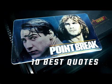 Point Break Quotes