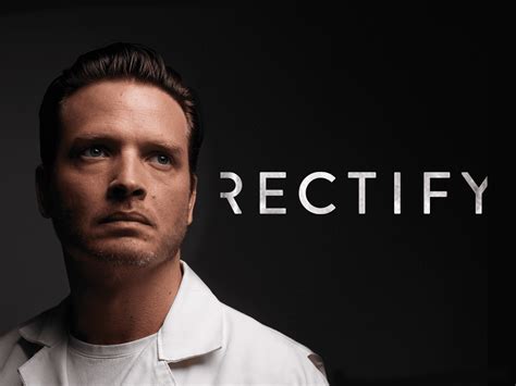 Rectify Trama Cast E Tematiche Della Serie Tv Che è Pura Poesia