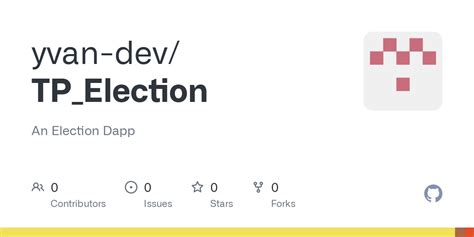 Github Yvan Devtpelection An Election Dapp