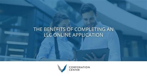 The Benefits Of Completing An Llc Online Application