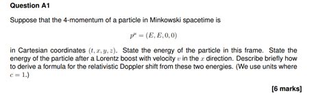 Solved Suppose That The 4 Momentum Of A Particle In
