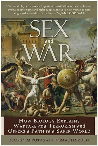 Sex And War How Biology Explains Warfare And Studibuch