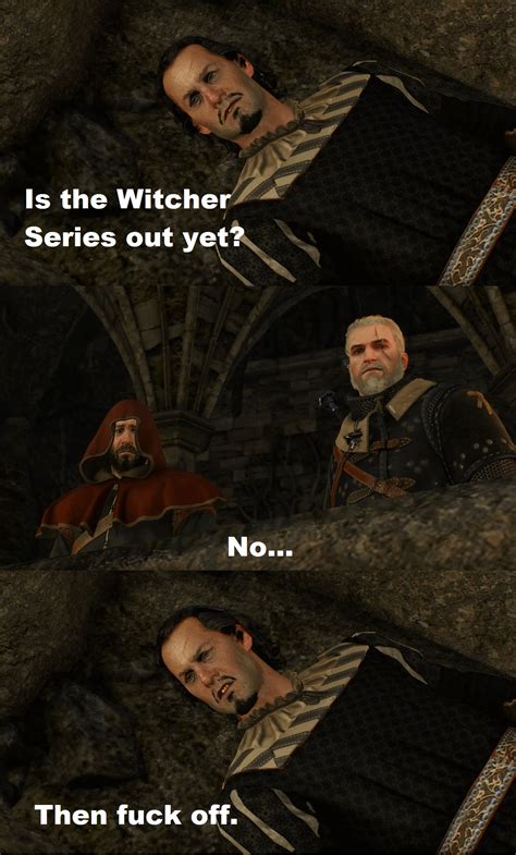 The Glorious Return Of The F Ck Off Vampire Meme R Witcher