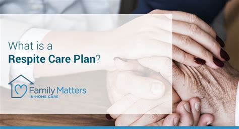 What Is A Respite Care Plan
