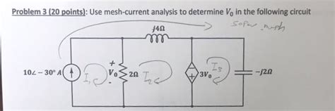 Solved Use Mesh Current Analysis To Determine V0 In The