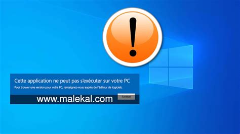 Cette Application Ne Peut Pas Sexécuter Sur Cet Ordinateur
