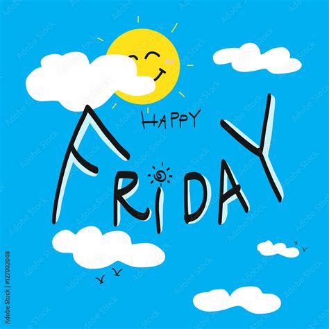 Happy Friday On Cute Blue Sky And Cloud Cartoon Illustration Stock Vector Adobe Stock