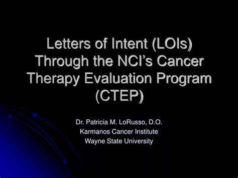 Ppt Letters Of Intent Lois Through The Ncis Cancer Therapy Evaluation Program Ctep
