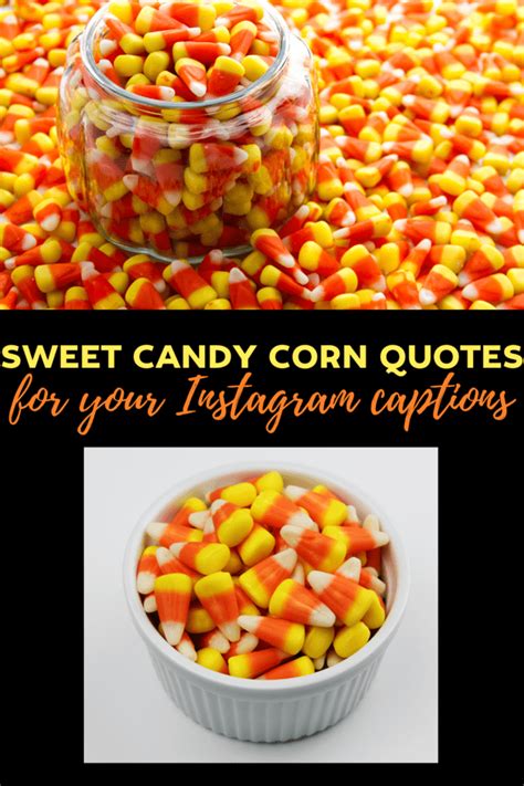 Sweet Candy Corn Quotes For Your Instagram Captions 2023