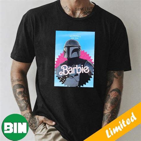 The Mandalorian Funny Barbie Collab With Star Wars T Shirt Binteez