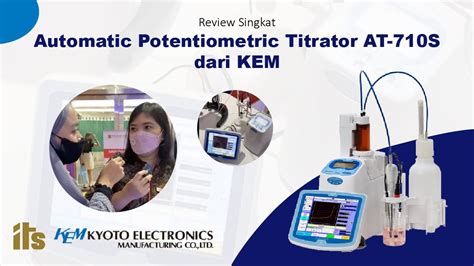 Review Singkat Automatic Potentiometric Titrator At 710s Dari Kem Youtube