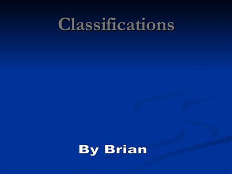 Classifications Ppt