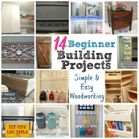 14 Beginner Building Projects Simple And Easy Gathered In The Kitchen