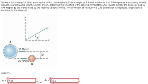 Solved Sphere A Has A Weight Of 56 Lb And A Radius Of 8 In