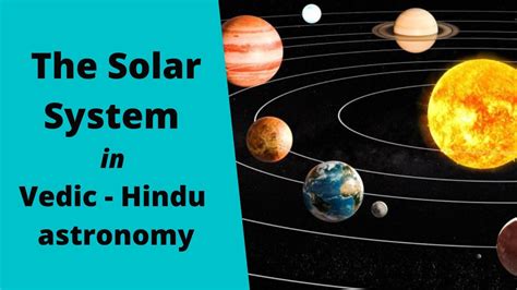 The Solar System In Vedic Hindu Astronomy Cosmology Youtube