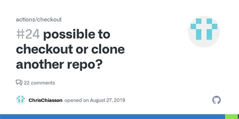 Possible To Checkout Or Clone Another Repo · Issue 24 · Actions