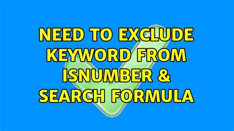 Need To Exclude Keyword From ISNUMBER SEARCH Formula YouTube
