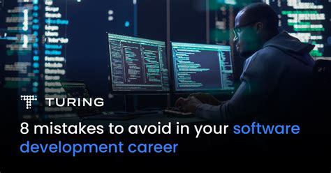 8 Mistakes To Avoid In Your Software Development Career Turing