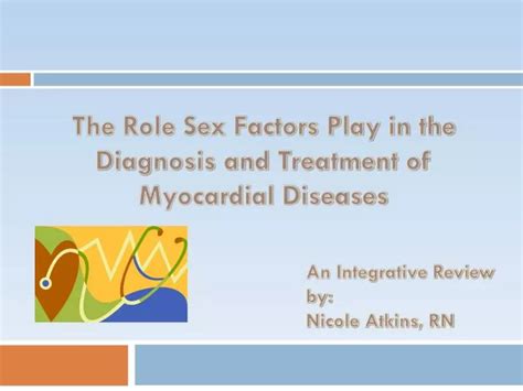 Ppt The Role Sex Factors Play In The Diagnosis And Treatment Of Myocardial Diseases Powerpoint