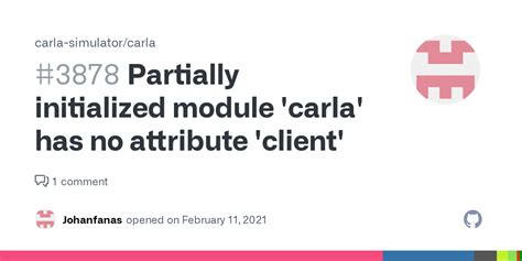 Partially Initialized Module Carla Has No Attribute Client · Issue 3878 · Carla Simulator