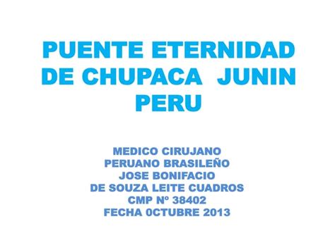 Puente Eternidad De Chupaca Junin Peru 1 Pptx