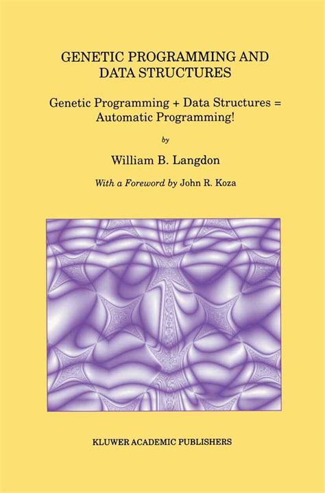 Genetic Programming And Data Structures Genetic Programming Data