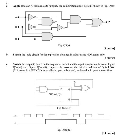 SOLVED 3 A Apply Boolean Algebra Rules To Simplify The Combinational Logic Circuit Shown In