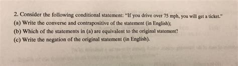 Solved Consider The Following Conditional Statement If Chegg