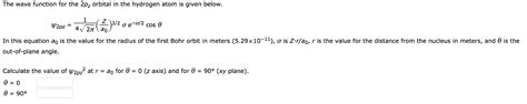 Solved The Wave Function For The 2pz Orbital In The Hydrogen