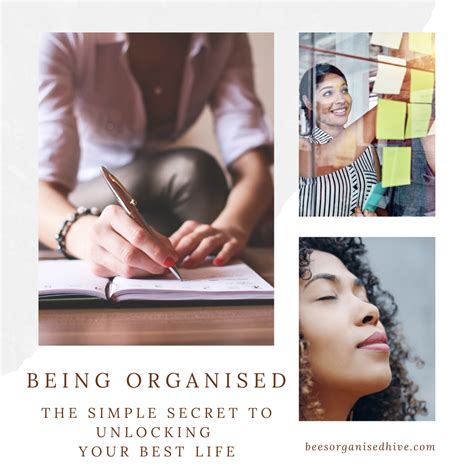 Being Organised The Simple Secret To Unlocking Your Best Life