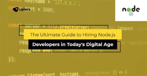 the ultimate guide to hiring node js developers in today s digital age