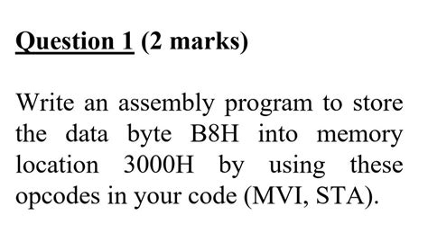 Solved Write An Assembly Program To Store The Data Byte B8h