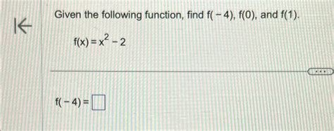 solved given the following function find f 4 f 0 ﻿and